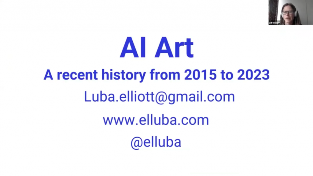 Luba Elliott curator – AI Art History 2015-2023 – CAS AI Image Art talk ...